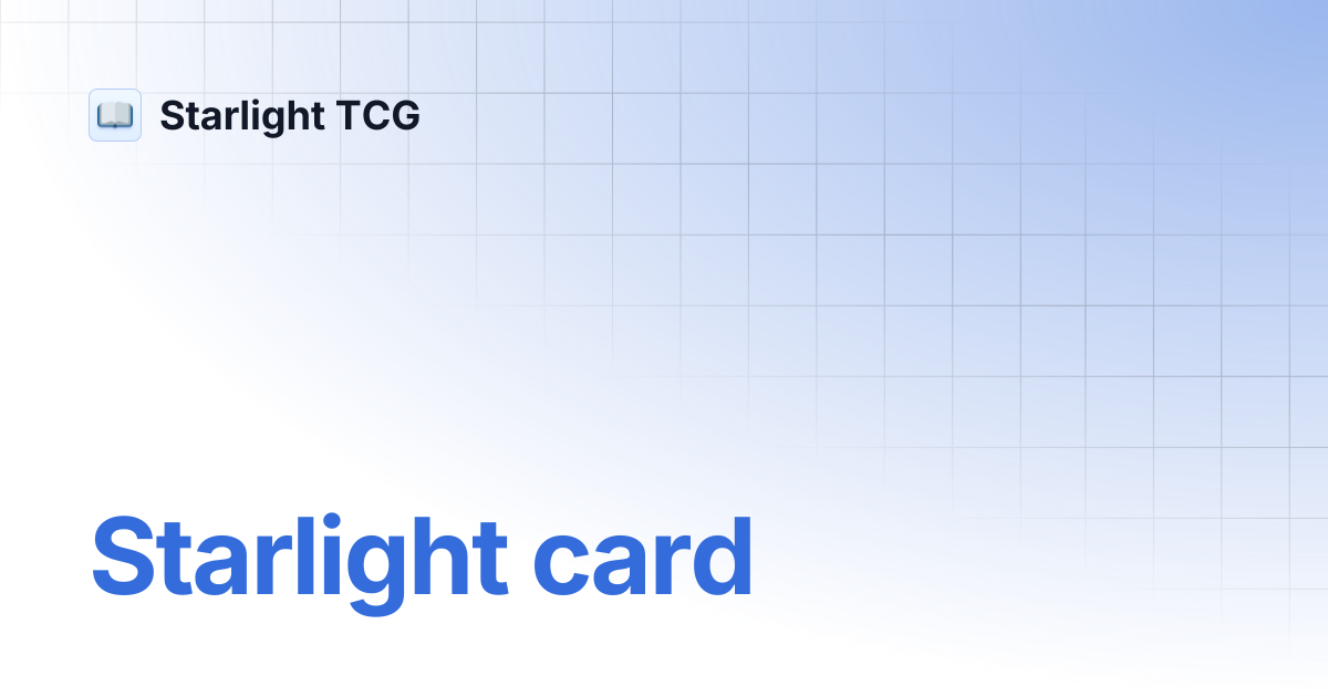 Starlight card | Starlight TCG